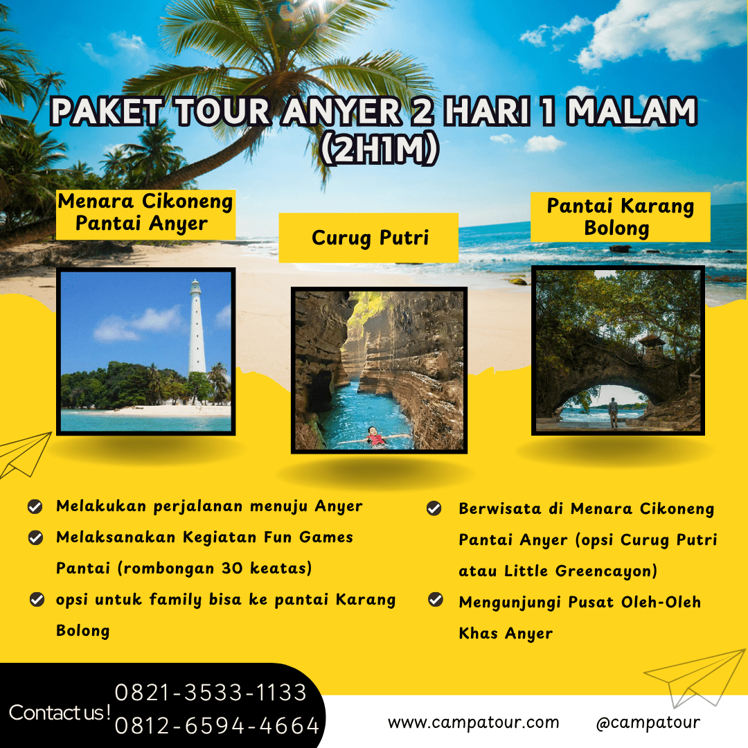Paket Tour Anyer 2 Hari 1 Malam (2H1M) - Campa Tour and Event